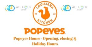 What time does Popeyes open-closed, Popeyes Hours - All Hour Guide